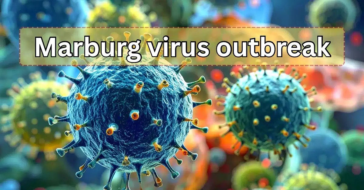 Marburg Virus Outbreak: Alarming Global Threat — Urgent 3 Facts You ...